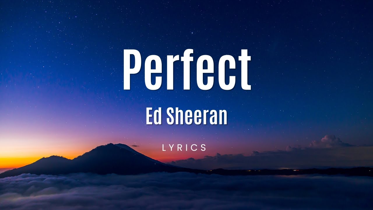 Perfect - Ed Sheeran #perfect #edsheeran - YouTube