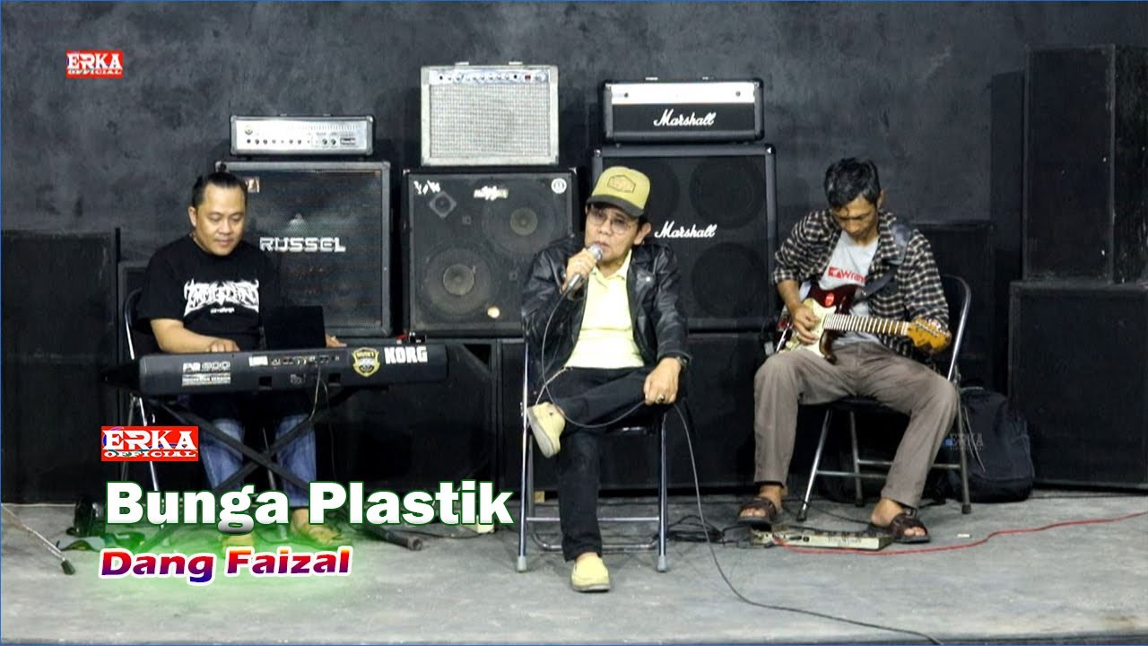 BUNGA PLASTIK - DANG FAIZAL - EDISI LATIHAN - YouTube