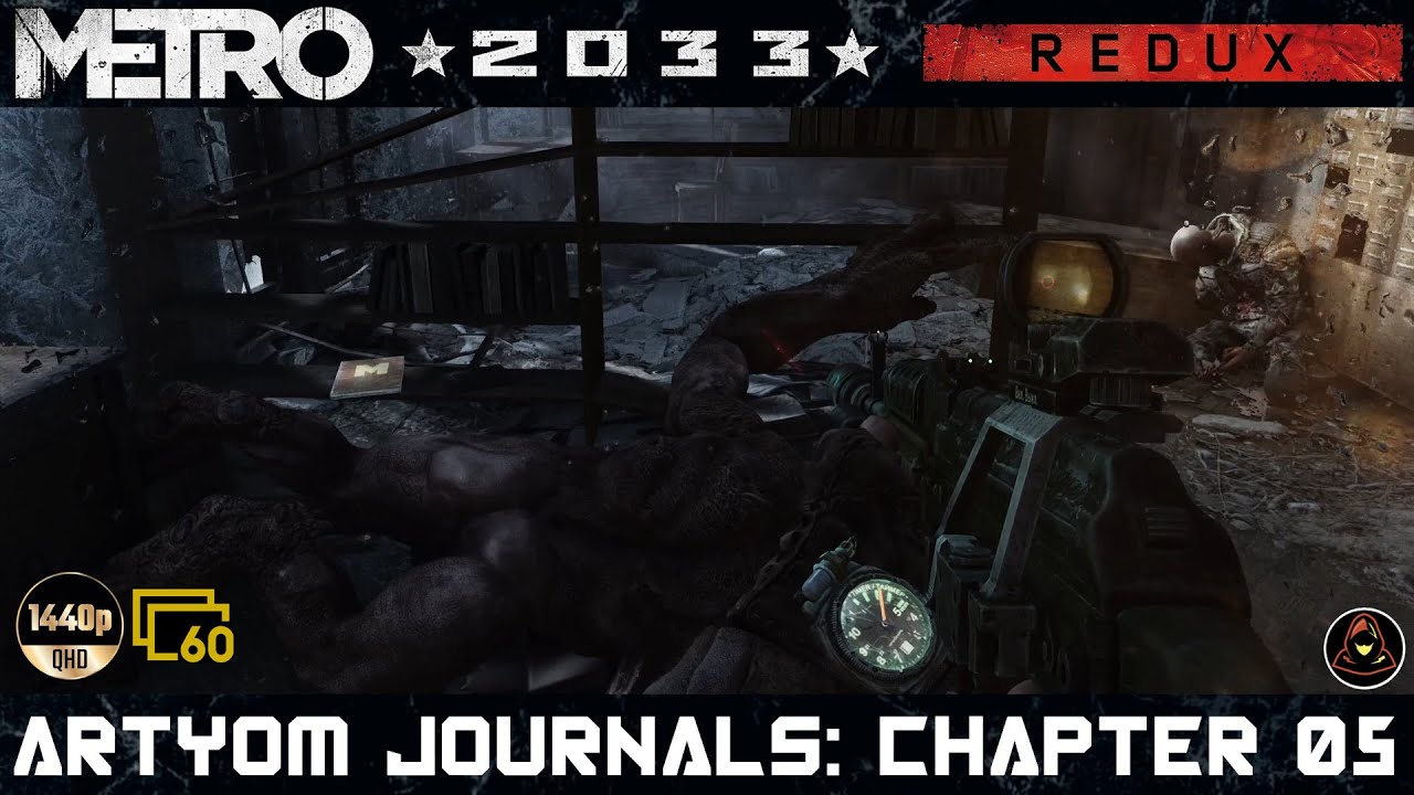 Metro 2033 (REDUX) - Artyom's Journal Locations - Chapter 05 - YouTube