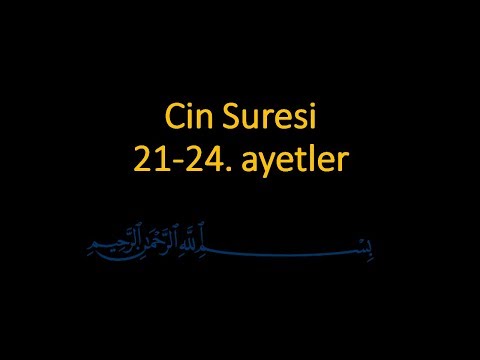 CİN SURESİ 21-24. AYETLER EZBERLE (10 TEKRAR)