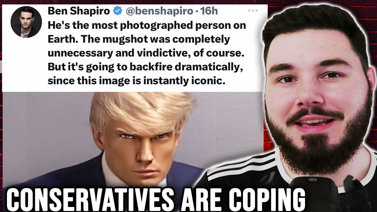 Ben Shapiro and Conservatives INSANE COPE Over Trump Arrest and Mugshot ...