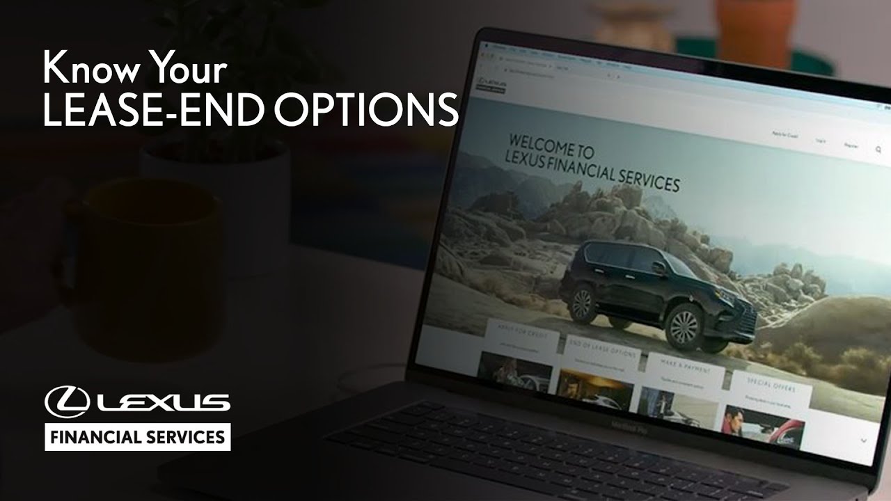 Know Your Lease-End Options | Lexus Financial - YouTube