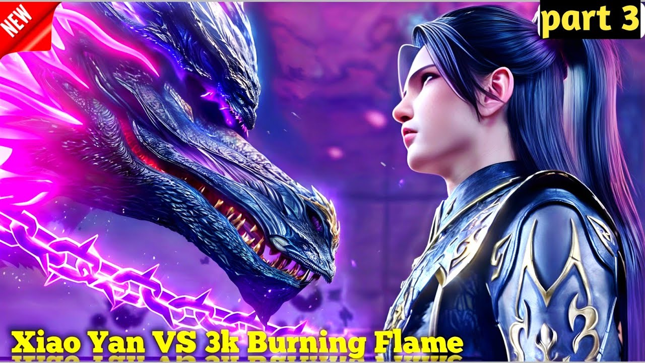 Xiao Yan Fight Mu Gu For 3k Burning Flame🔥| Part 3 [BTTH] - YouTube