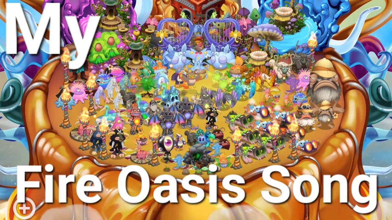 My Fire Oasis Island Song - My Singing Monsters 84629473DN - YouTube