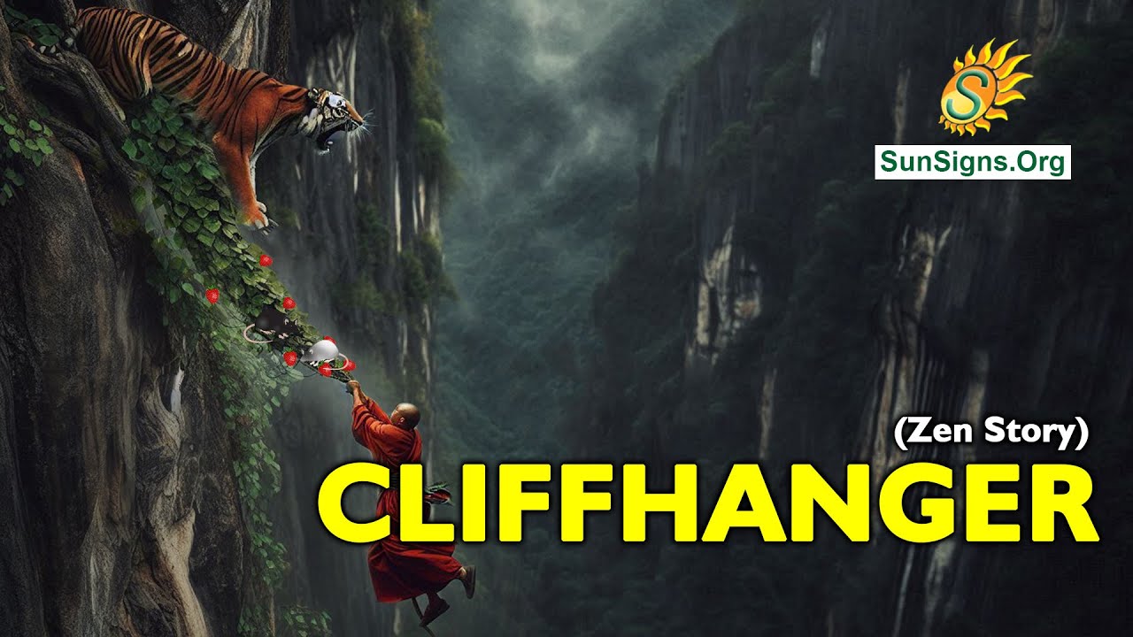 Cliffhanger- A Zen Story | Popular Zen Story Explained | SunSigns.Org # ...
