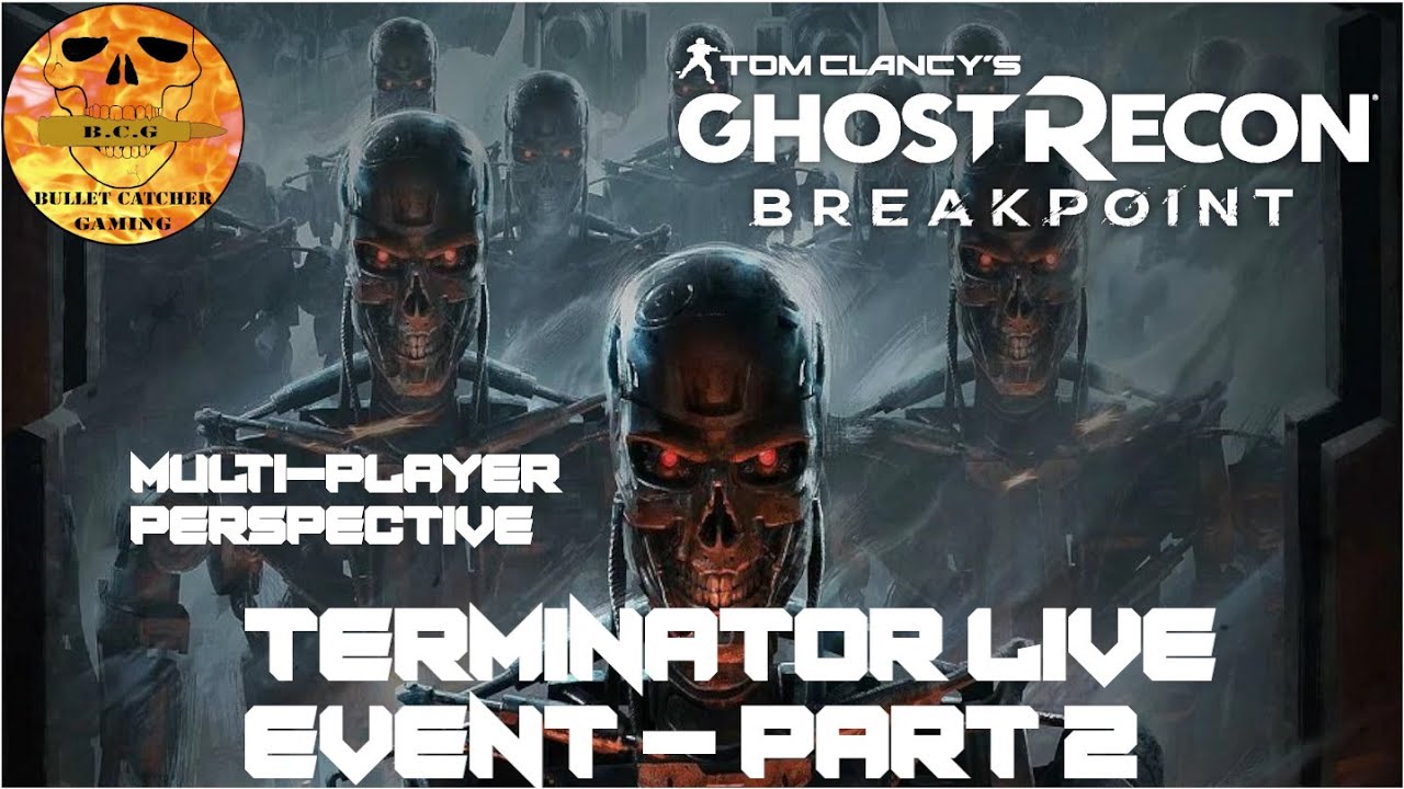 Breakpoint Live Event Terminator Mission Part 2 - Multi Perspective ...