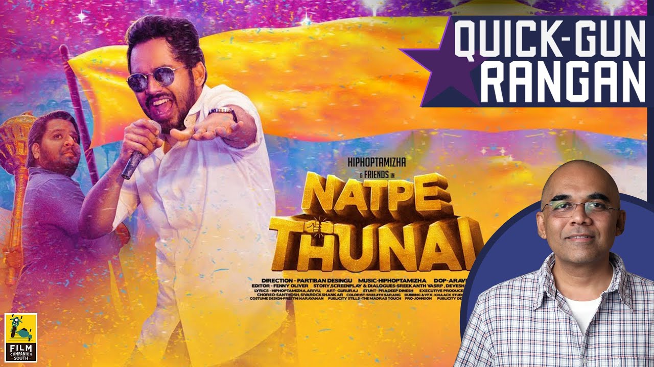 Natpe Thunai Tamil Movie Review By Baradwaj Rangan | Quick Gun Rangan ...