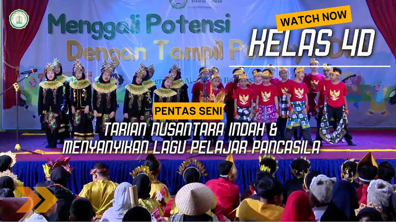 Pentas Seni SD Islam Plus Daarul Jannah | Kelas 4D: Tarian Nusantara ...
