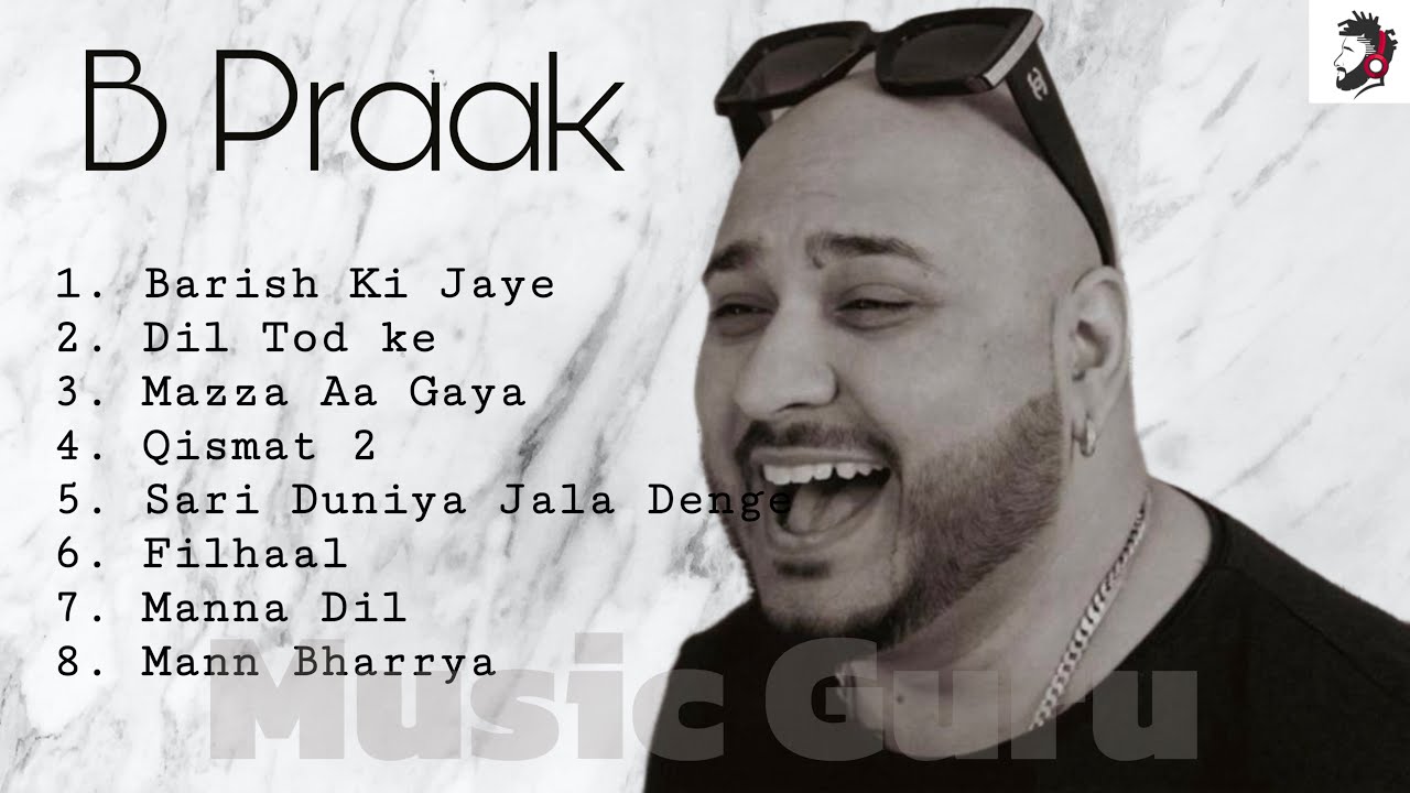 Nonstop B Praak Hit Songs | Best of B Praak | Latest Hindi Songs B ...