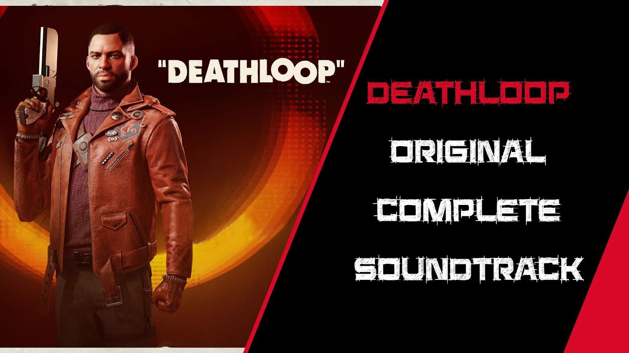 Deathloop Original Complete Soundtrack - YouTube