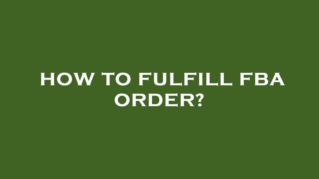How to fulfill fba order? - YouTube