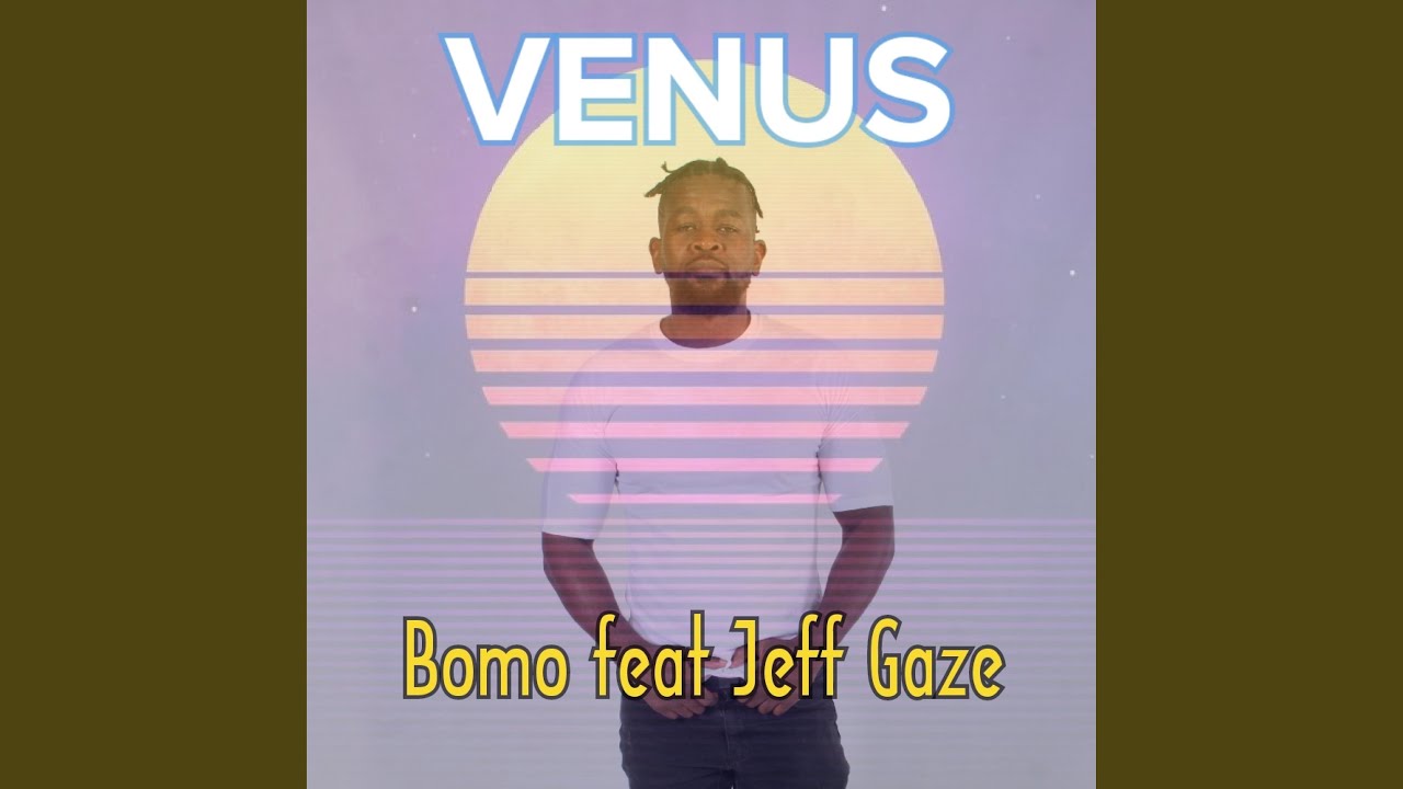 Venus (feat. Jeff Gaze) - YouTube