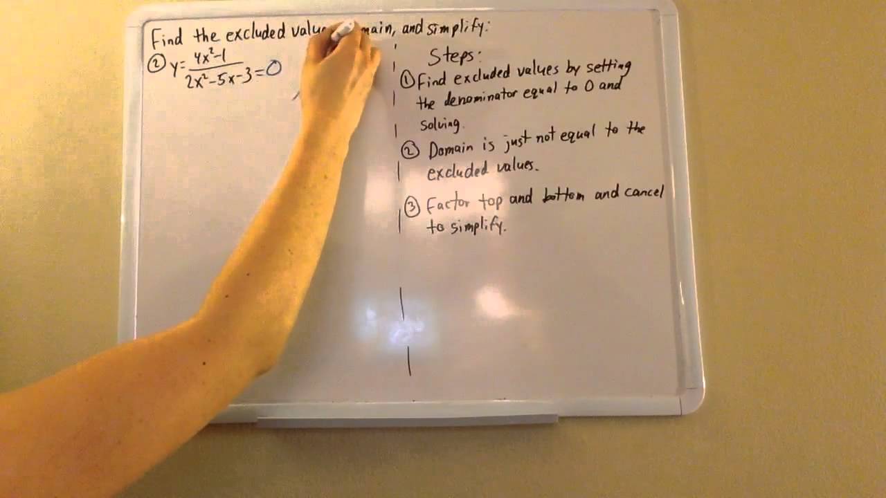 5B: Find excluded values, domain, and simplify - YouTube