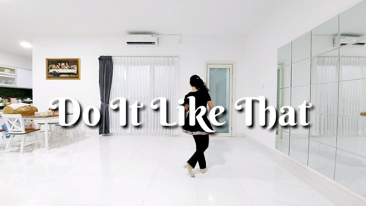 Do It Like That - Line Dance / Choreo: Laura Bartolomei & Sobrielo ...