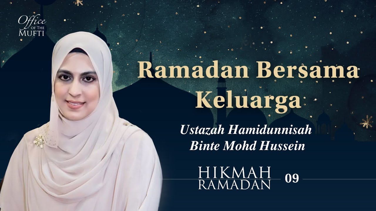 Ramadan, Rahmah Sesama Pasangan & Keluarga oleh Ustazah Hamidunnisah Mohd Hussein - YouTube