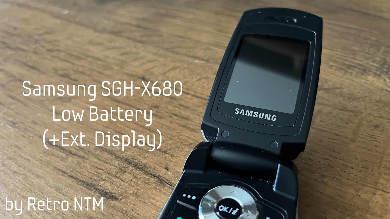 Samsung SGH-X680 Low Battery (+ext.display) - YouTube
