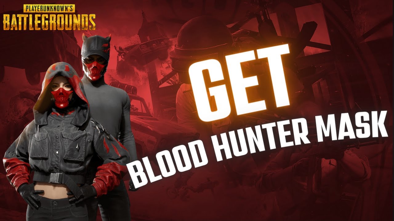 How to Get Blood Hunter Mask in Pubg PC 2024? - YouTube
