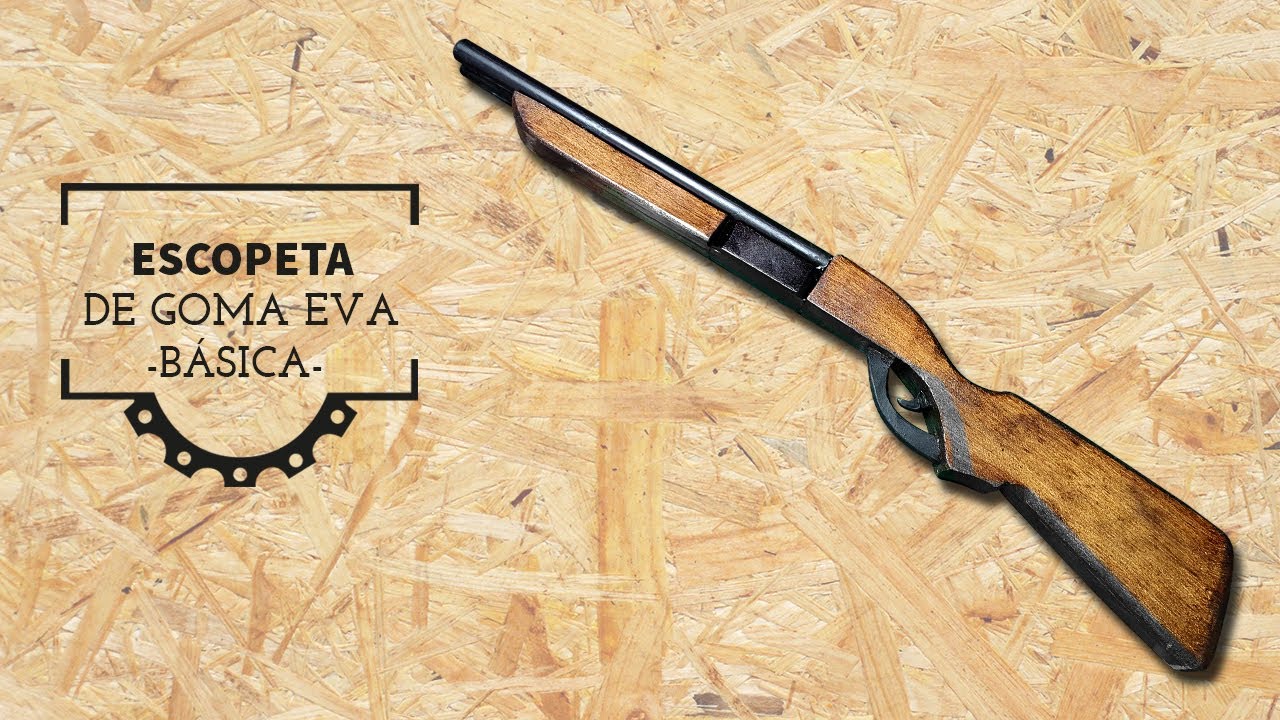 Cómo hacer una Escopeta básica de goma EVA | How to make a basic EVA foam Shotgun - YouTube