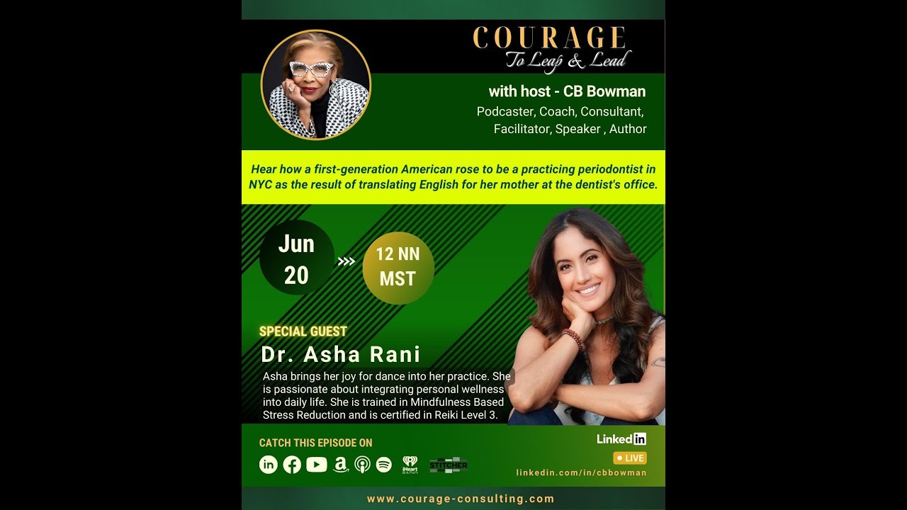 Courage to Leap & Lead with Dr. Asha Rani, Episode 130 - YouTube