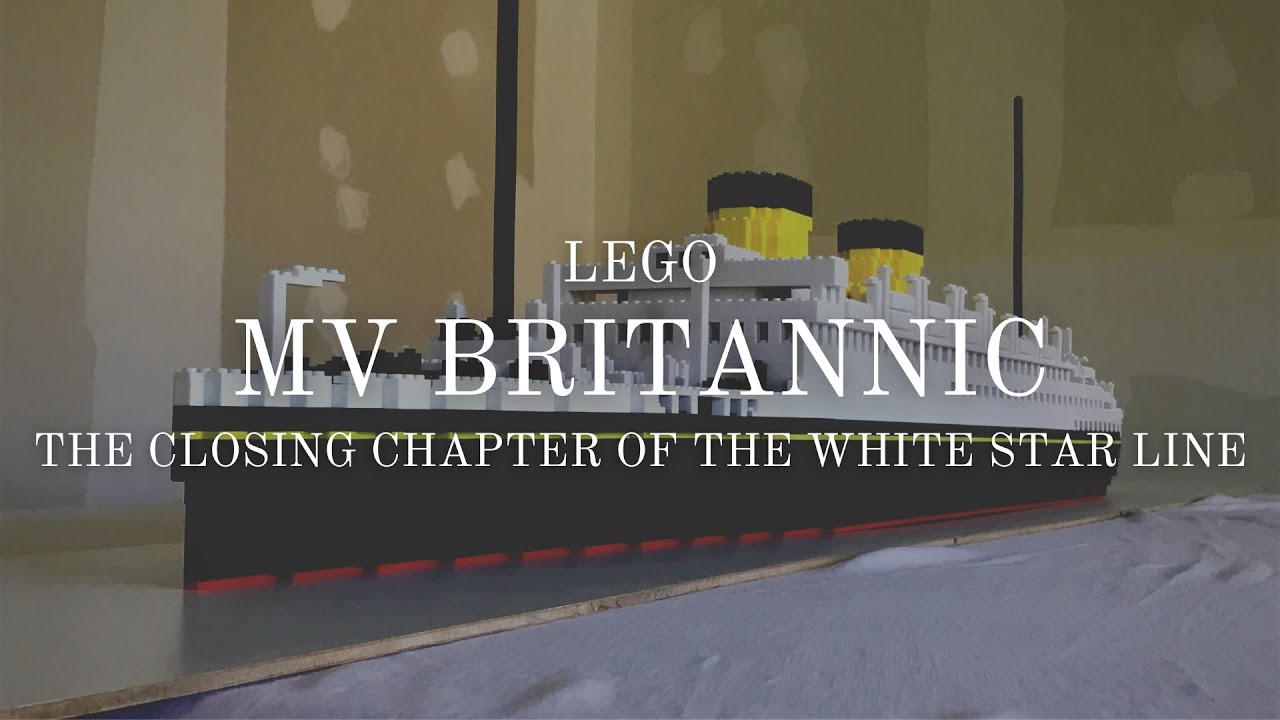 LEGO MV Britannic (with mini documentary) - YouTube