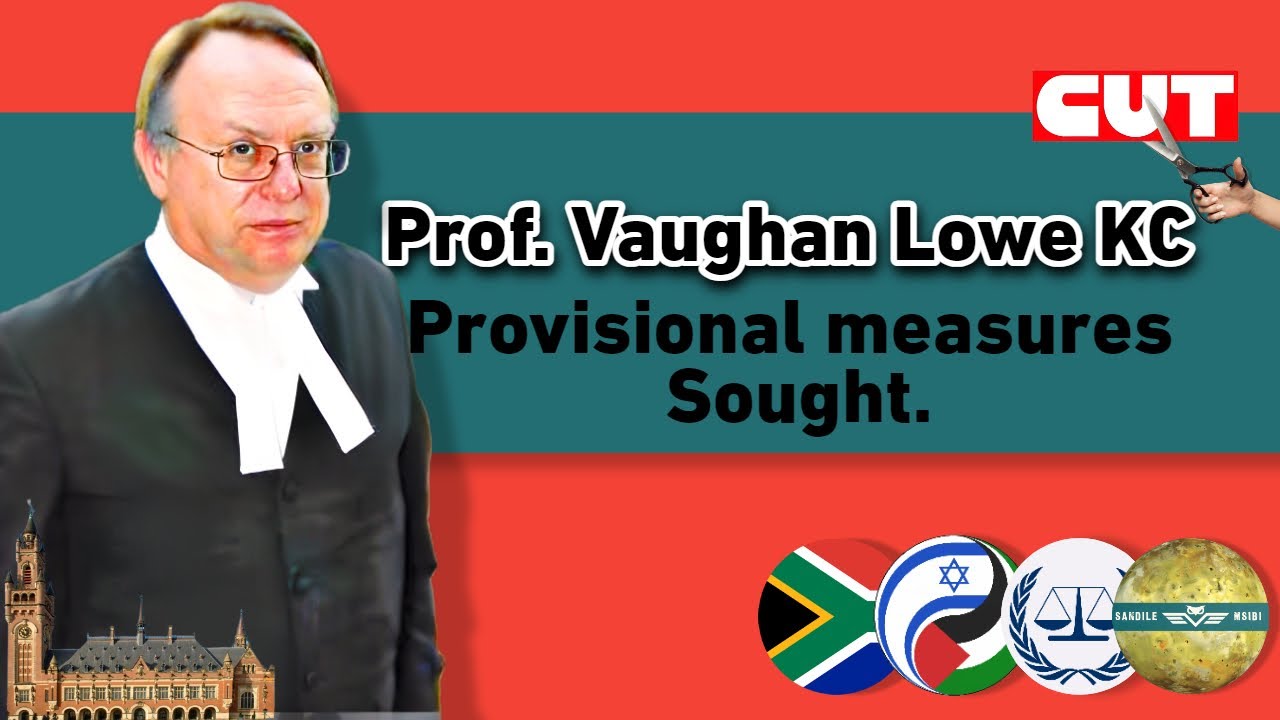 Prof. Vaughan Lowe KC at THE HAGUE – South Africa v. Israel - Oral ...