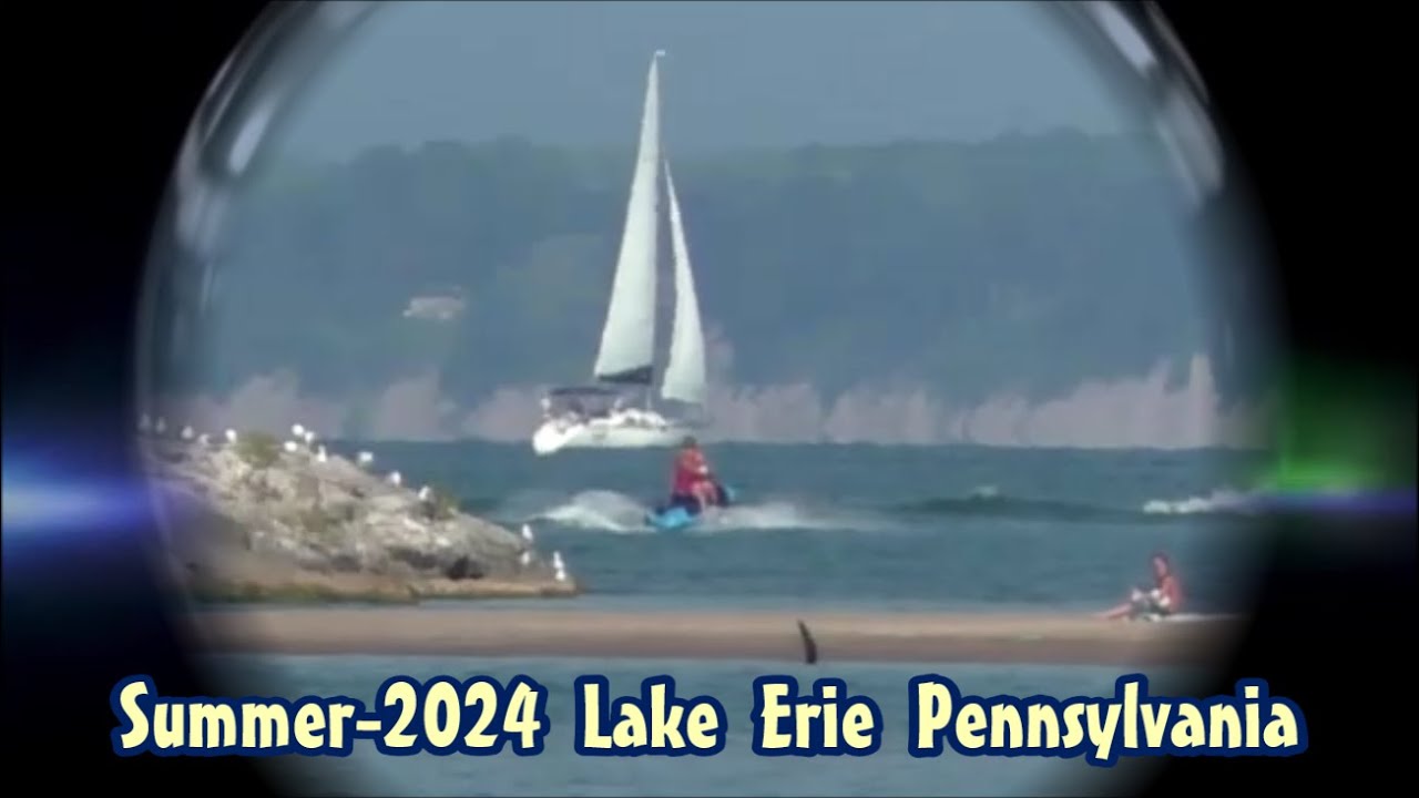 2024 Lake Erie Summer. Pennsylvania. - YouTube