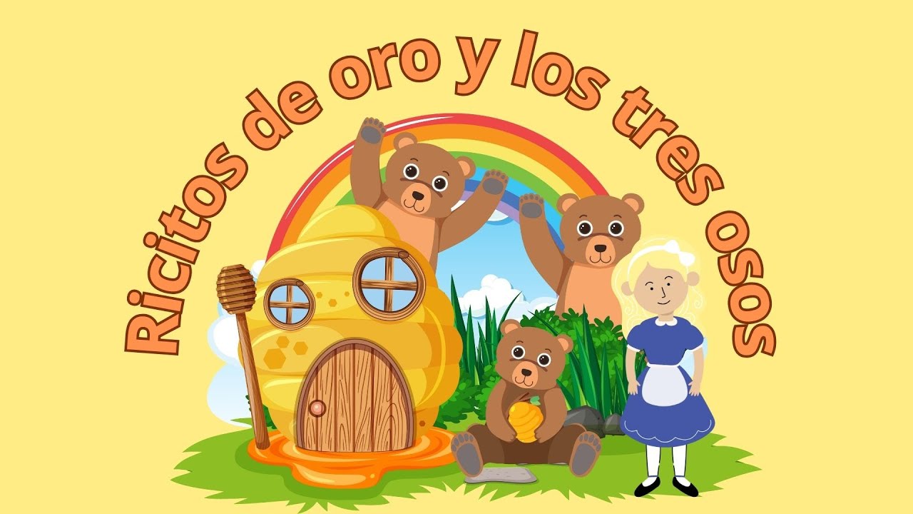 Ricitos de Oro y los tres Ositos :Cuentos infantiles - YouTube