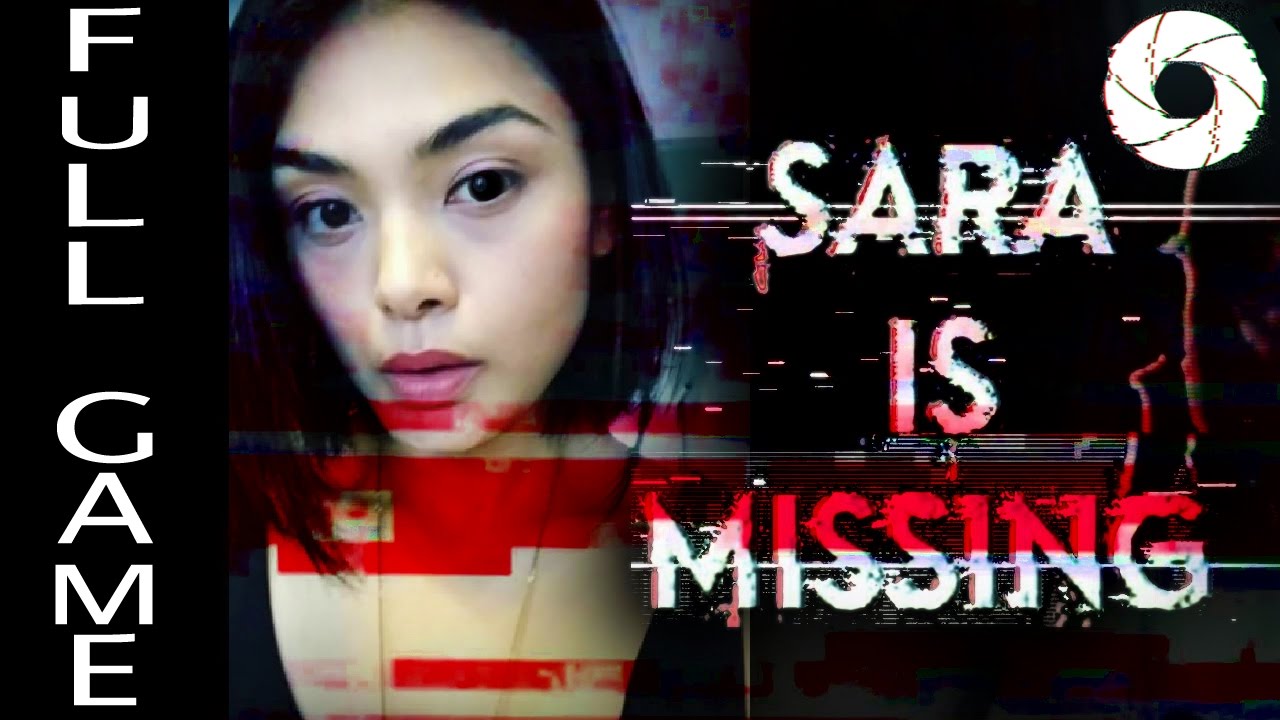 Sara is Missing | Freaky Smartphone Horror Simulator (Full Playthrough ...