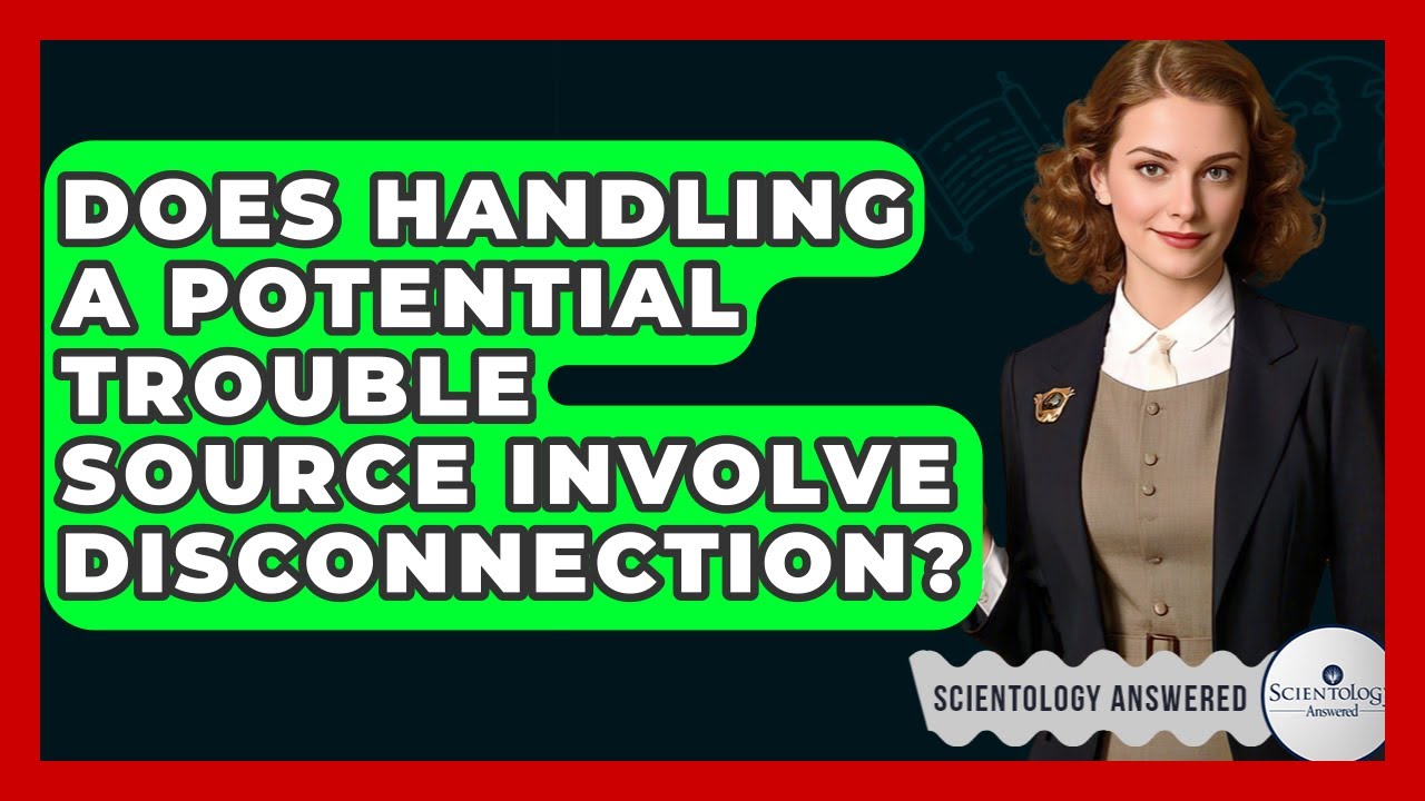 Does Handling A Potential Trouble Source Involve Disconnection ...