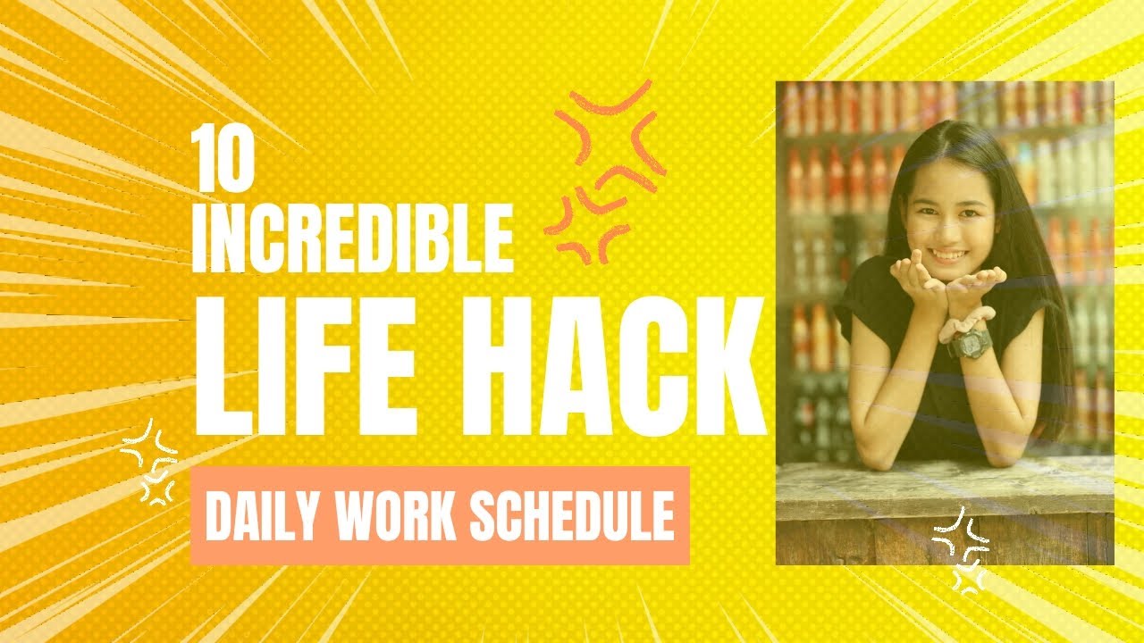 10 Incredible Life Hacks | Daily work schedule | English #life #health ...
