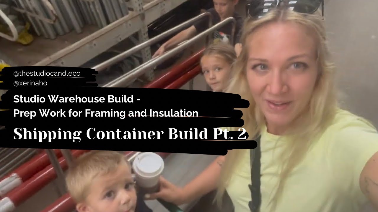 Shipping Container Build pt. 2 - Prep Work for Cutting and Insulation ...