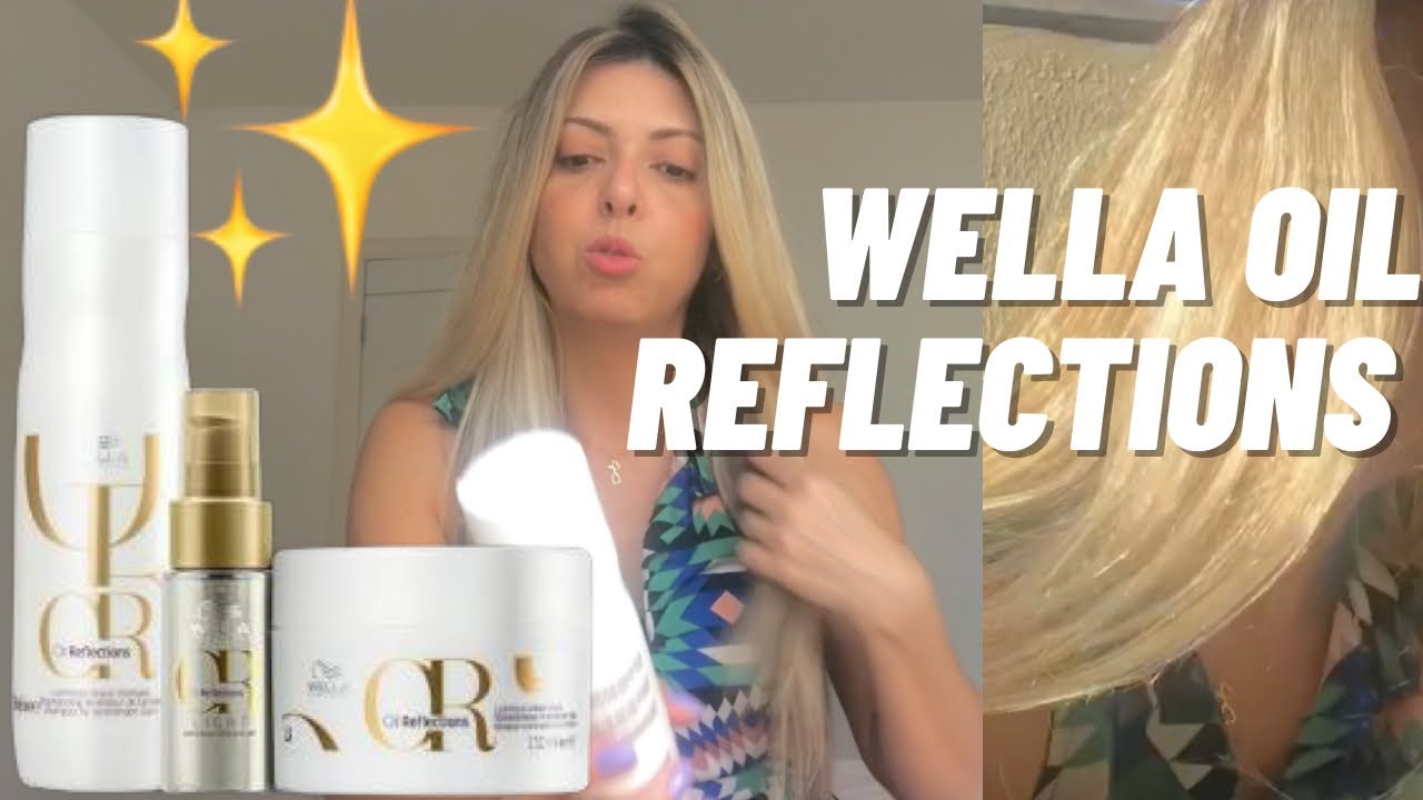 RESENHA WELLA OIL REFLECTIONS sem fonte de calor no cabelo fino e loiro - YouTube