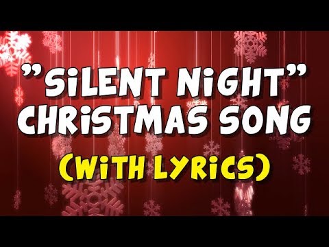 Silent Night with Lyrics | Christmas Songs for Everyone | Sing Along ...