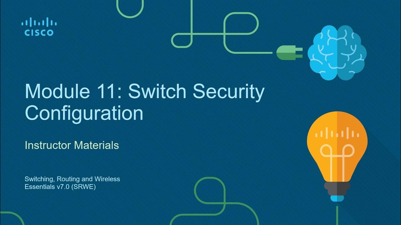 Module 11: Switch Security Configuration Part 1 شرح عربى - YouTube