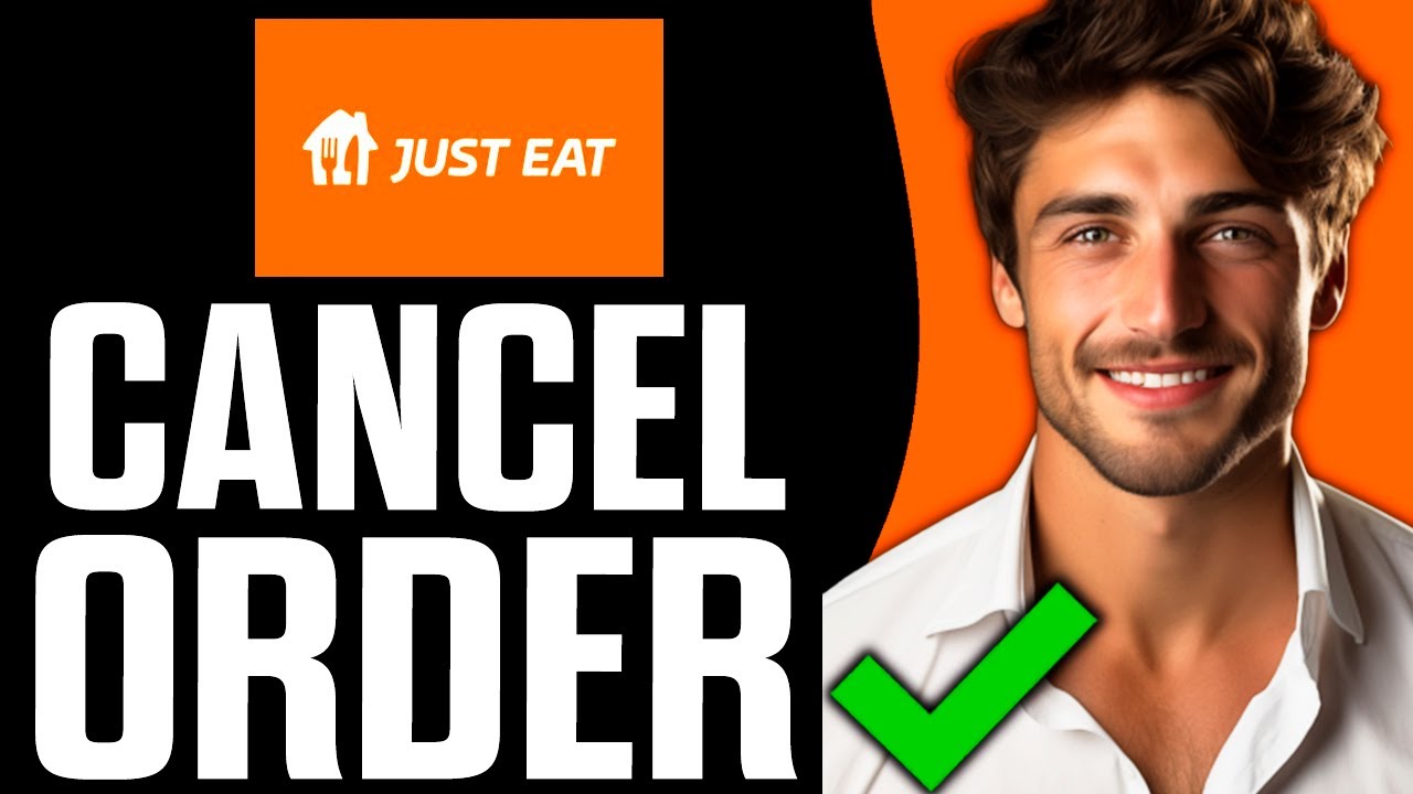 How To Cancel Just Eat Order (2025) - YouTube