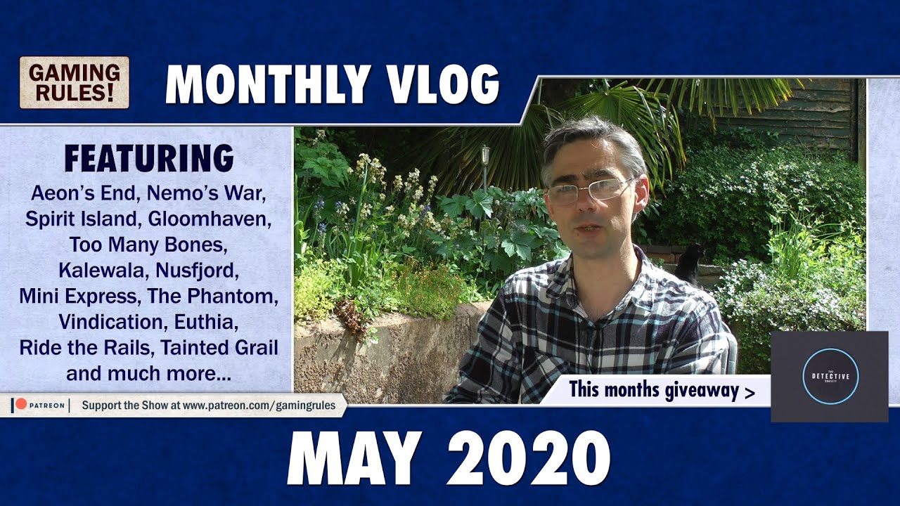 Gaming Rules! VLOG - May 2020 - All the games I have played and much ...