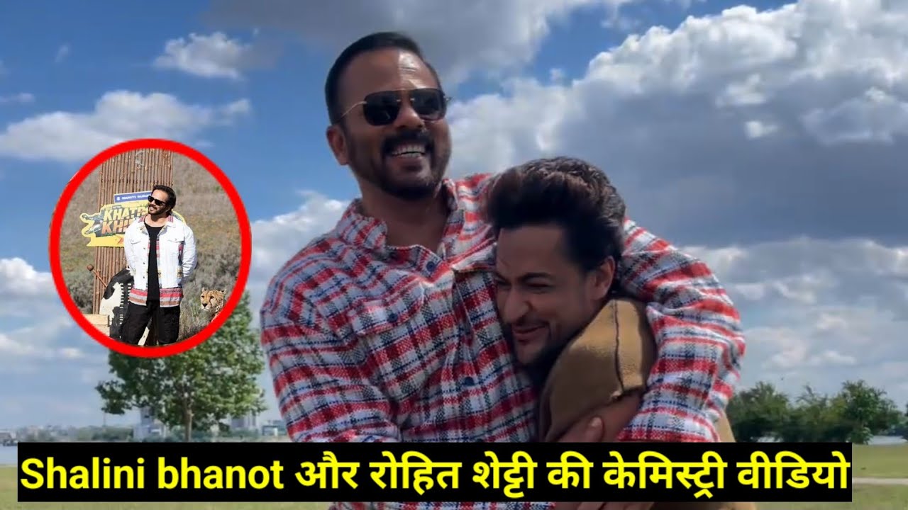Khatron ke Khiladi 14 : Shalini bhanot and rohit Shetty viral video on ...