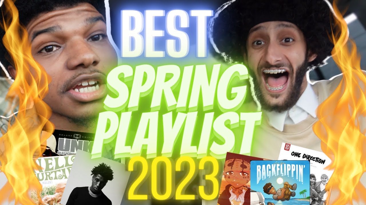 The BEST Spring 2023 Playlist EVER!!! - YouTube
