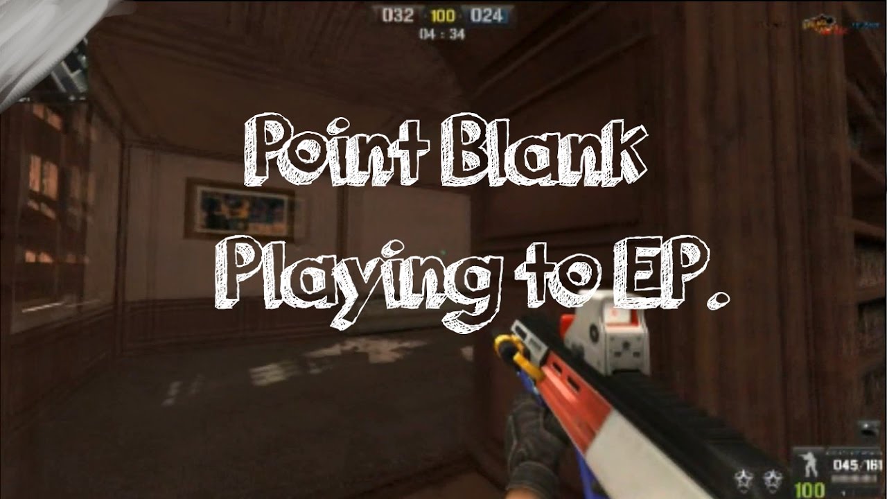 Point Blank Play EP.0 - YouTube