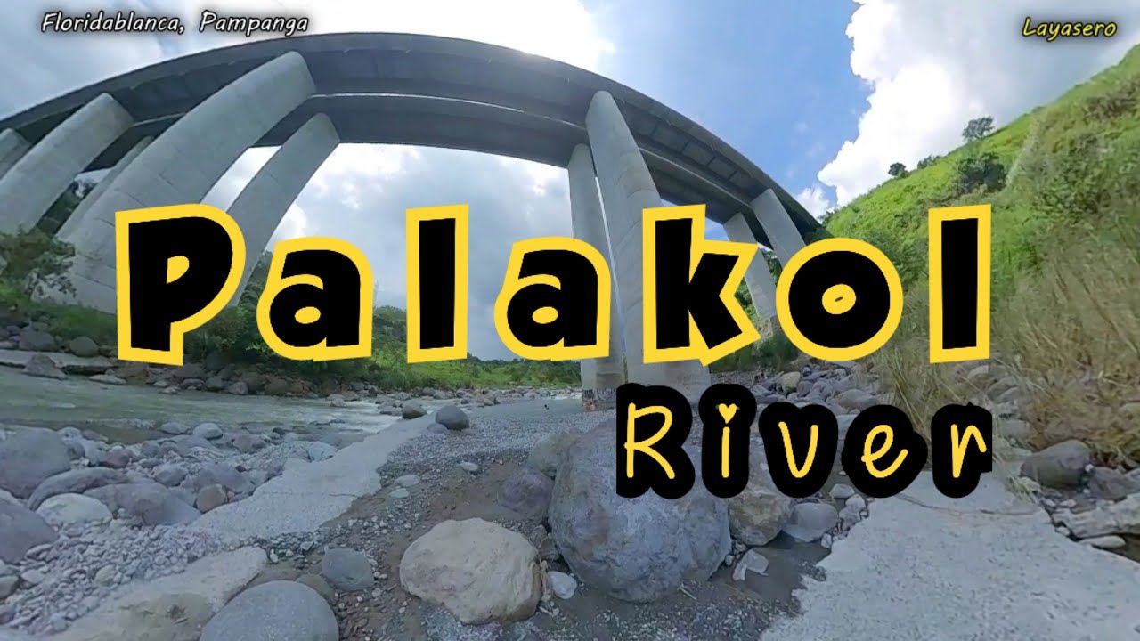 PALAKOL RIVER | FLORIDABLANCA PAMPANGA | #carcamping #palakolriver ...