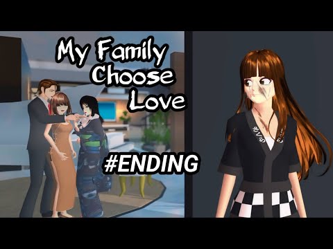 My Family Choose Love (END) |  Drama Sakura School Simulator