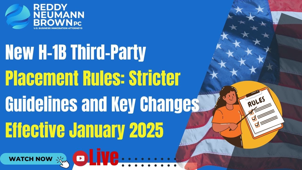 New H-1B Third-Party Placement Rules: Stricter Guidelines and Key Changes Effective January 2025 ...
