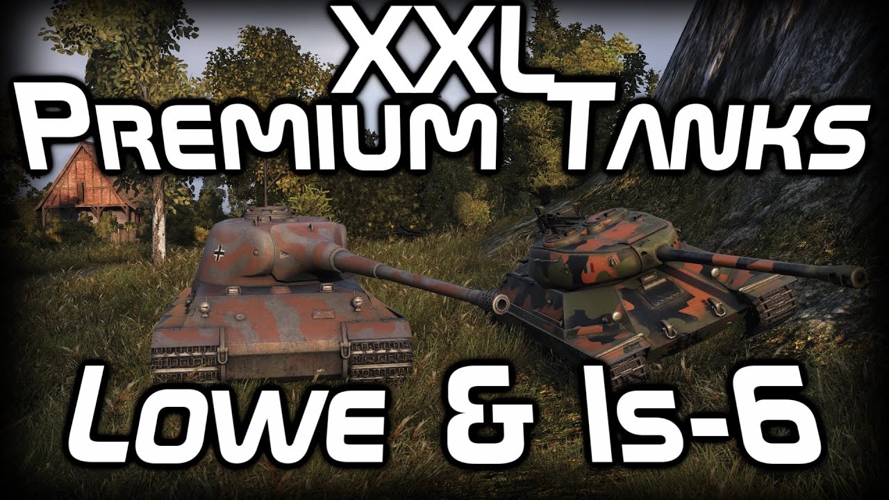 Premium Tanks XXL | Lowe & IS-6 | World Of Tanks ITA - YouTube