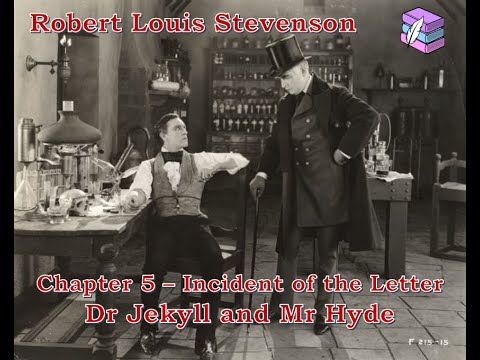 Dr Jekyll & Mr Hyde - Robert Louis Stevenson: Chapter 5 'Incident of ...