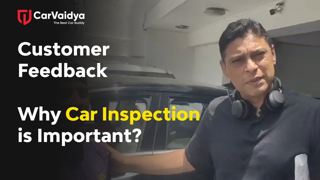 Positive Customer Feedback on Car Inspection | CarVaidya | New Car PDI ...