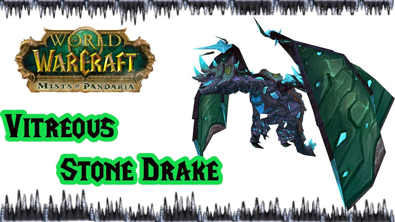 World of Warcraft Mount Guide - Vitreous Stone Drake - YouTube