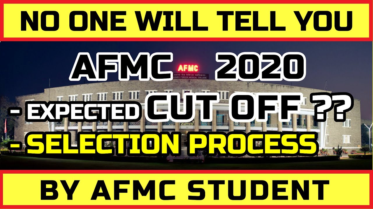 AFMC | CUT OFF | NEET | 2020 | AFMC SELECTION PROCESS | NEET CUT OFF ...