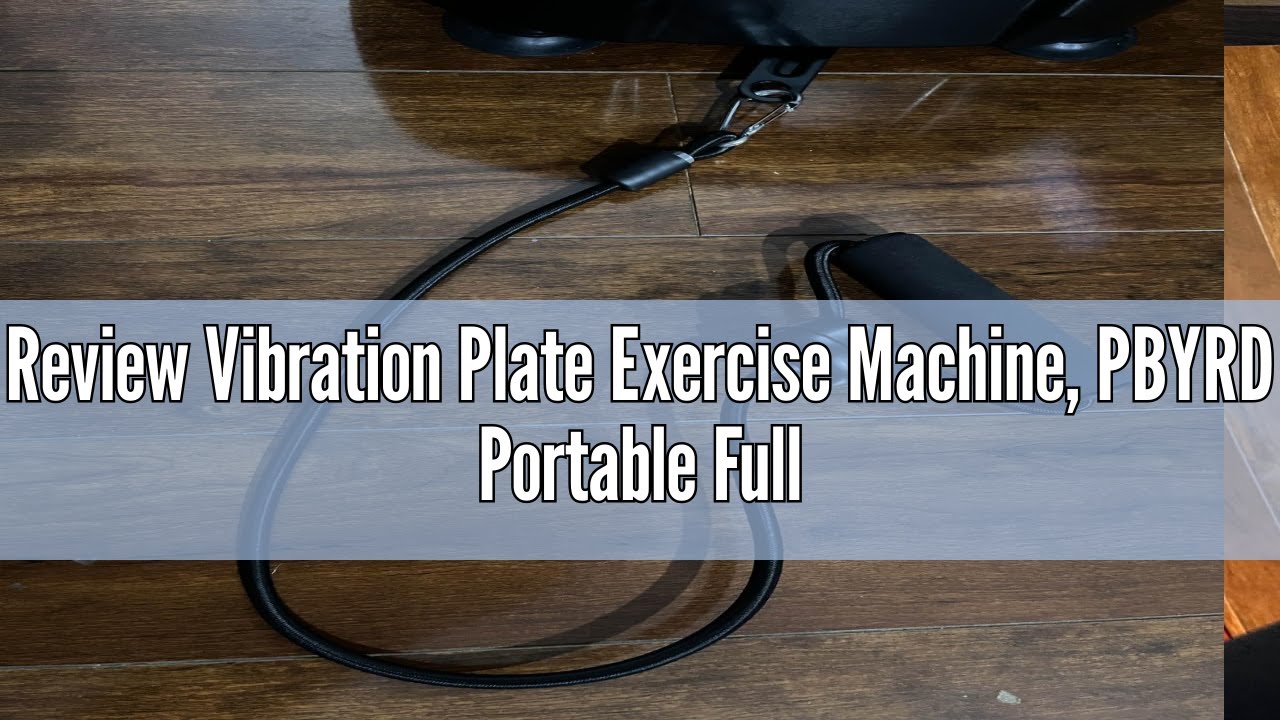 Review Vibration Plate Exercise Machine, PBYRD Portable Full Body ...
