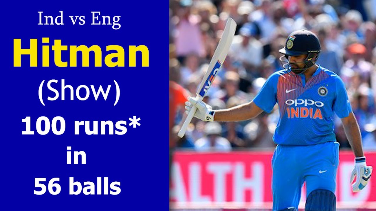 Hitman smash 100 runs* in 56 balls ( Ind vs Eng 1st T20 match) - YouTube