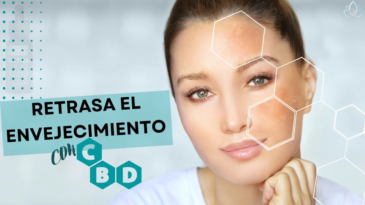¿Cómo AYUDA el CBD a EVITAR el ENVEJECIMIENTO?😱 - YouTube